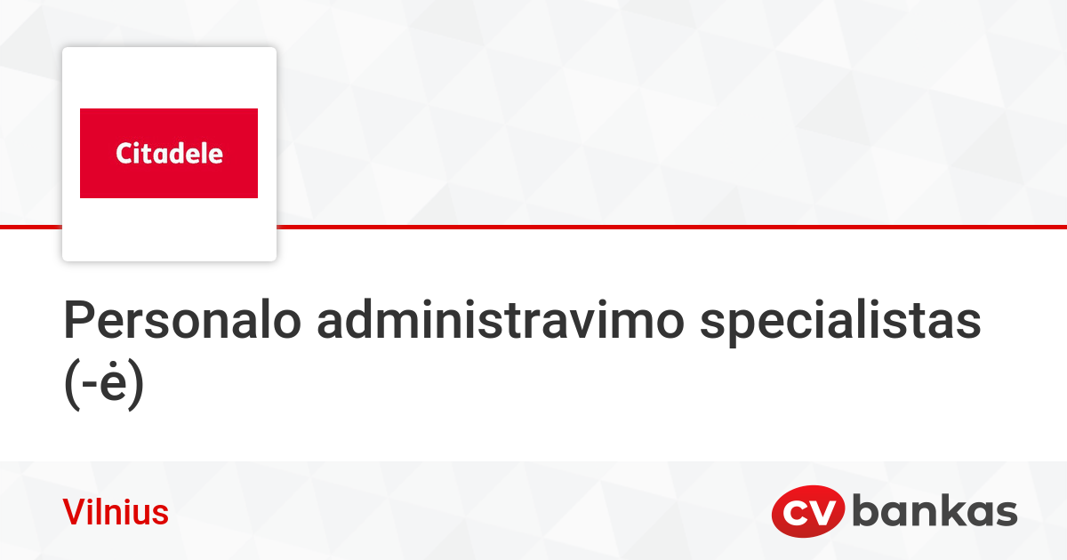 Personalo administravimo specialistas (-ė) Vilniuje, AS „Citadele banka ...