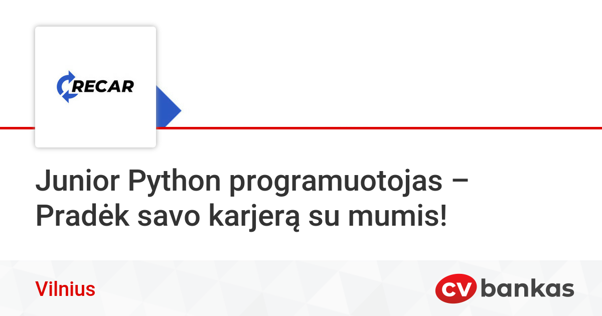 Junior Python programuotojas – Pradėk savo karjerą su mumis! Vilniuje, UAB „Recaras“ | CVbankas.lt