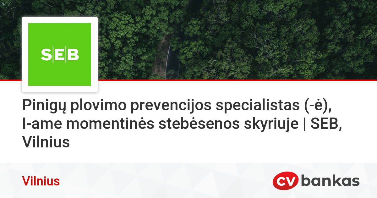 Pinigų plovimo prevencijos specialistas (-ė), I-ame momentinės stebėsenos skyriuje | SEB ...