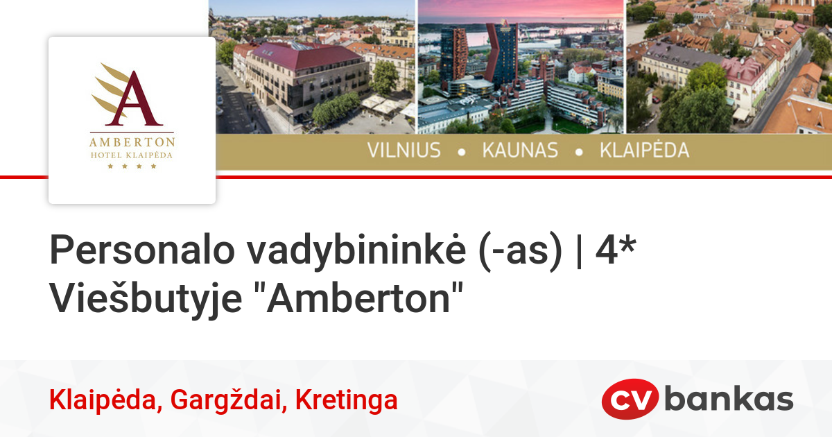 Personalo vadybininkė (-as) | 4* Viešbutyje "Amberton" Klaipėdoje ...