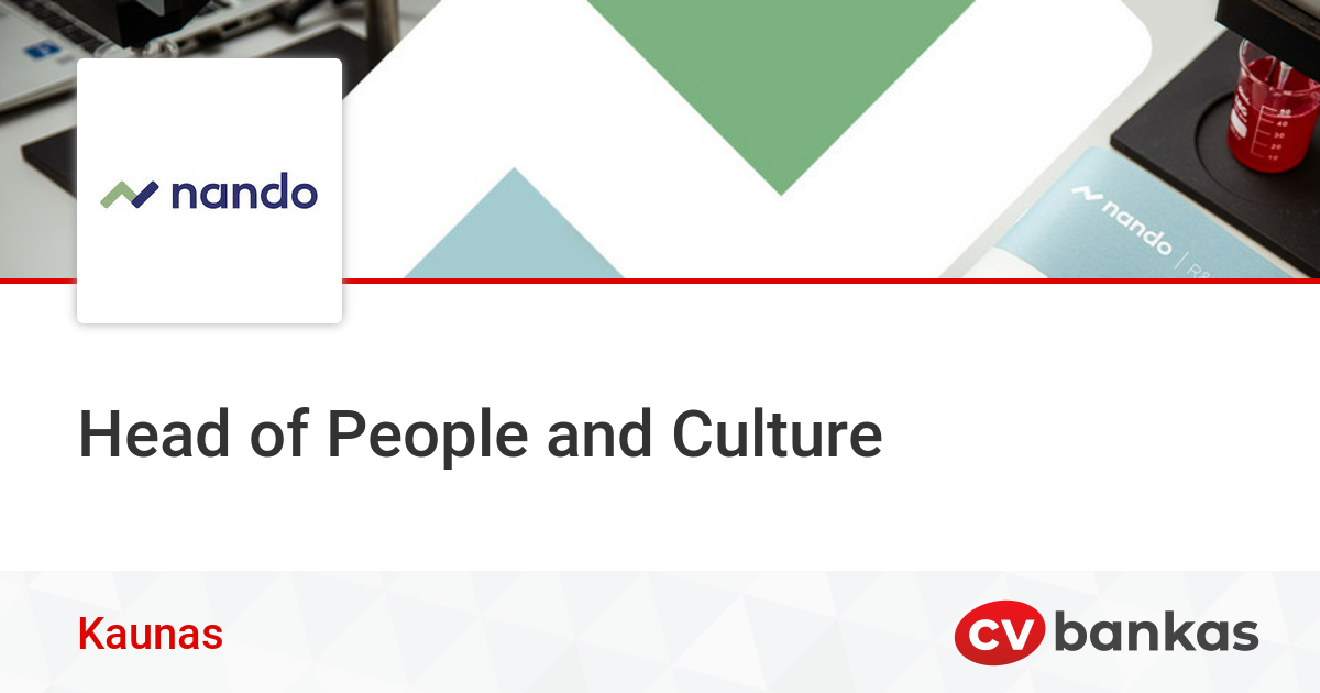 Head of People and Culture Kaune, UAB „Nando“ | CVbankas.lt