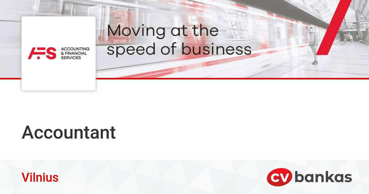 Accountant Vilnius, UAB „AFServices“ | CVbankas.lt