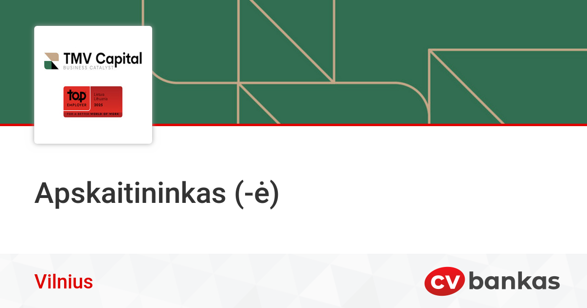 Apskaitininkas (-ė) Vilniuje, TMV Capital įmonių grupė | CVbankas.lt