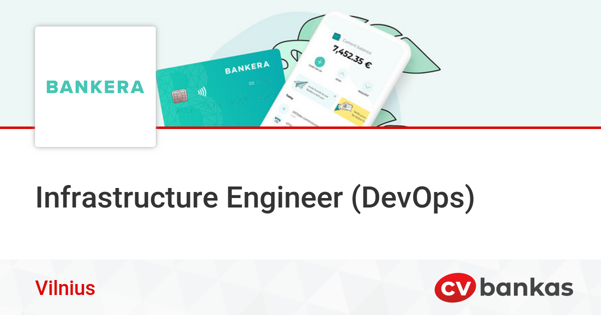 Infrastructure Engineer (DevOps) Vilnius, Bankera | CVbankas.lt