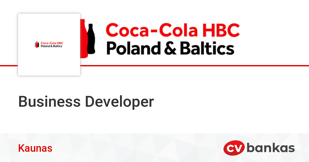 Business Developer Kaune, COCA-COLA HBC LIETUVA, UAB | CVbankas.lt