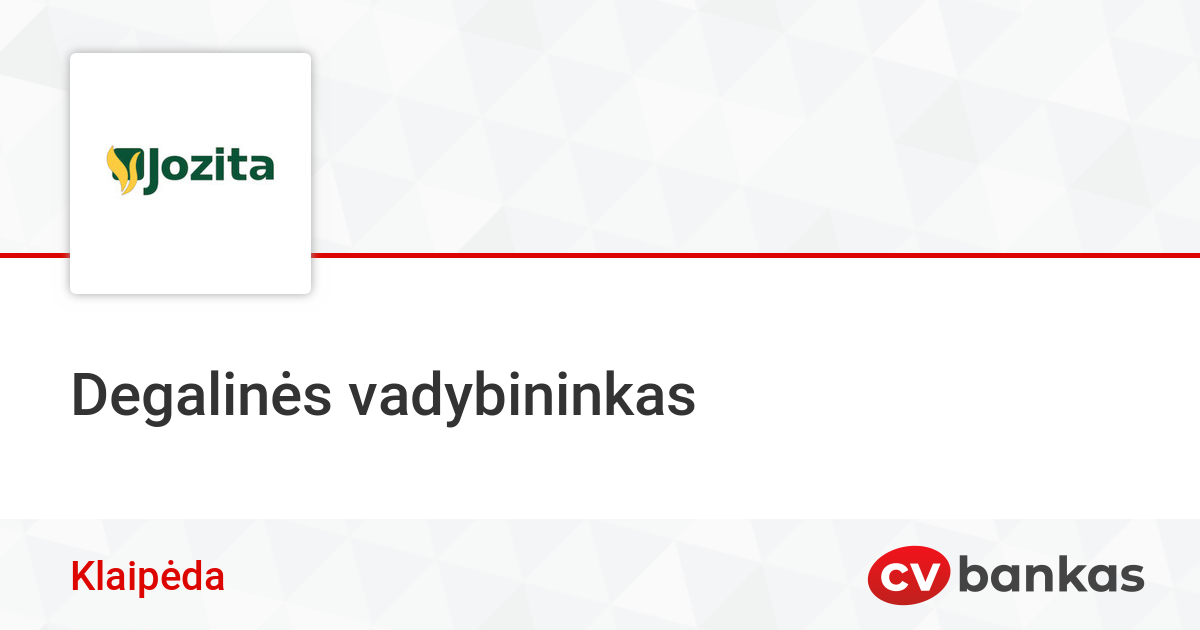 Degalinės vadybininkas Klaipėdoje, UAB „Jozita“ | CVbankas.lt