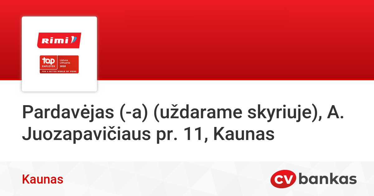 Pardavėjas (-a) (uždarame skyriuje), A. Juozapavičiaus pr. 11, Kaunas ...