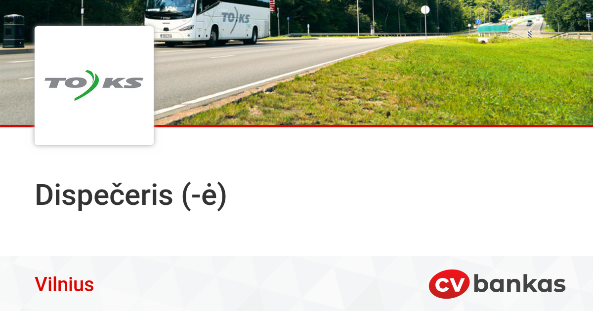 Dispečeris (-ė) Vilniuje, UAB Tolimojo keleivinio transporto kompanija | CVbankas.lt