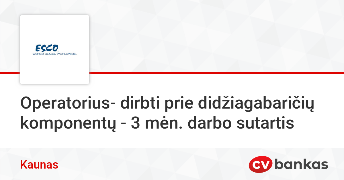 Operatorius- dirbti prie didžiagabaričių komponentų - 3 mėn. darbo ...