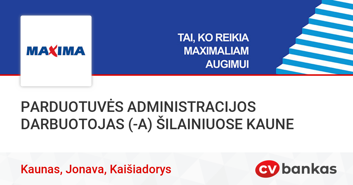 PARDUOTUVĖS ADMINISTRACIJOS DARBUOTOJAS (-A) ŠILAINIUOSE KAUNE Kaune ...