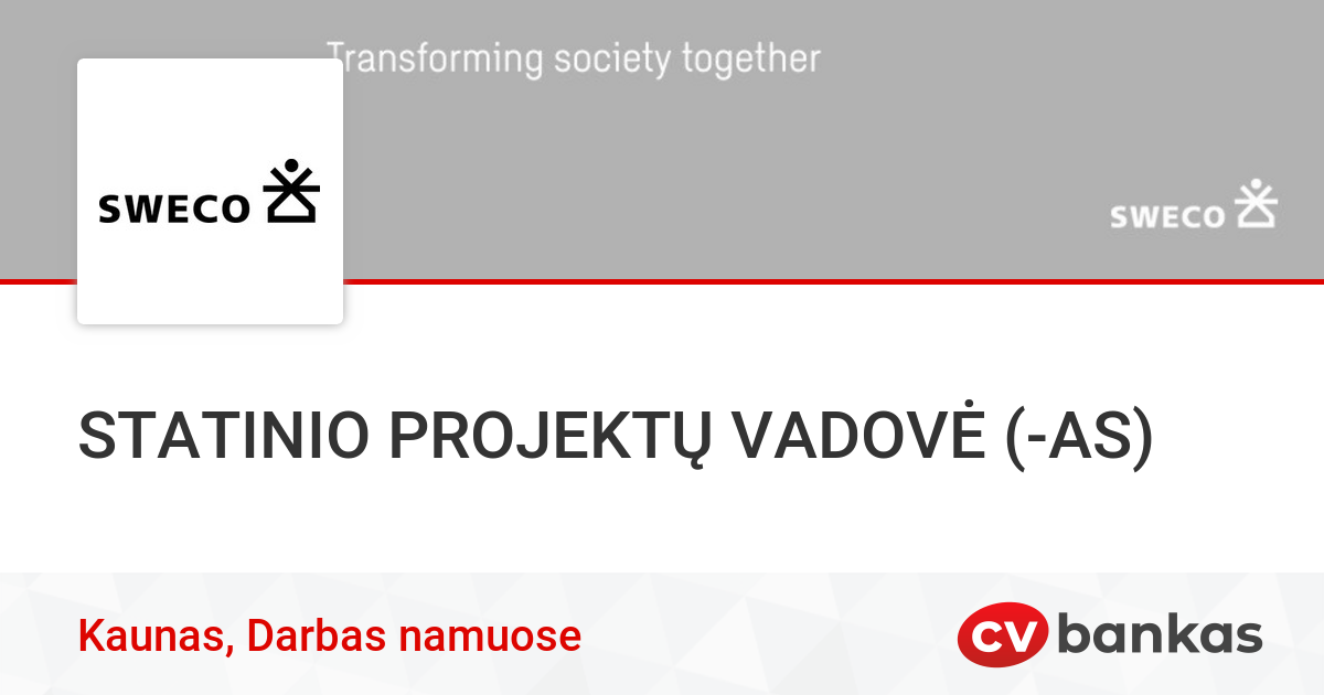 STATINIO PROJEKTŲ VADOVĖ (-AS) Kaune, Darbas namuose, UAB „Sweco ...