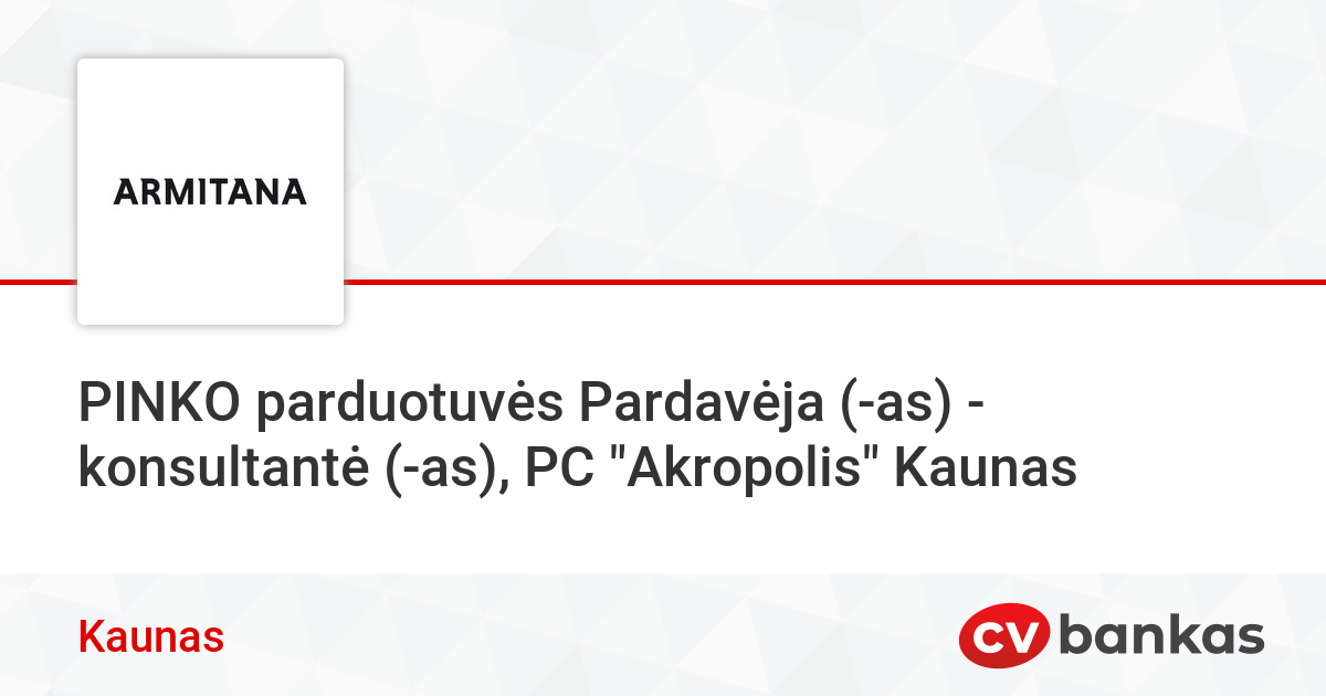 PINKO parduotuvės Pardavėja (-as) - konsultantė (-as), PC "Akropolis ...