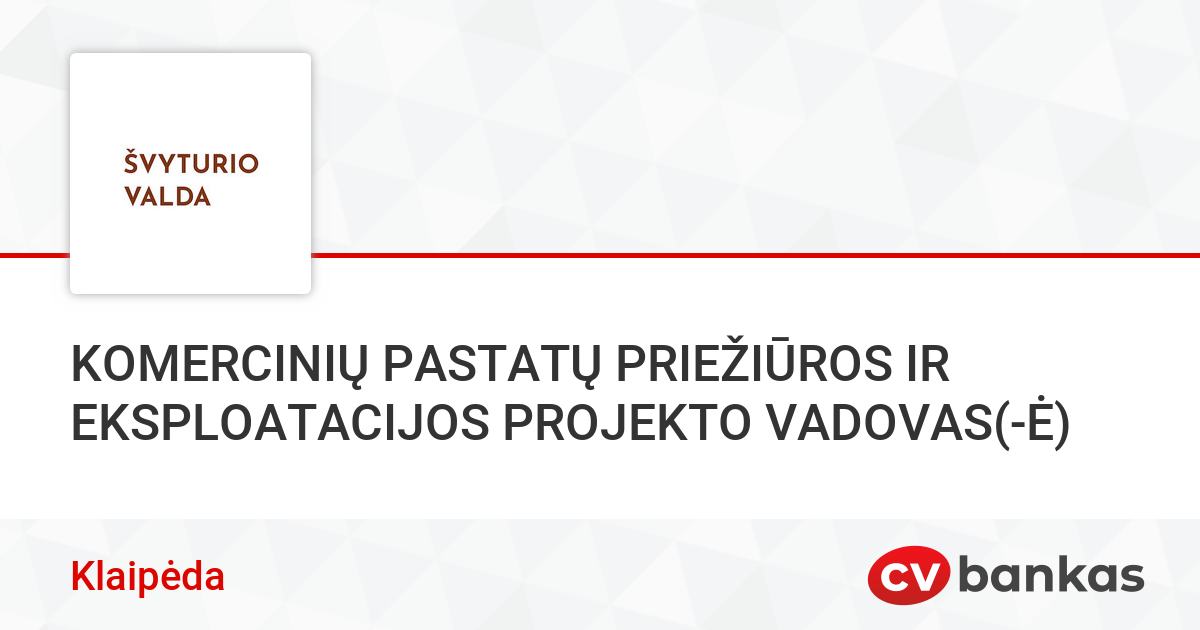 KOMERCINIŲ PASTATŲ PRIEŽIŪROS IR EKSPLOATACIJOS PROJEKTO VADOVAS(-Ė ...