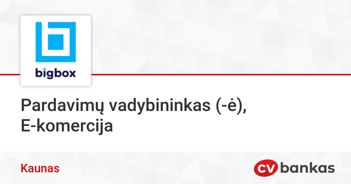 Pardavimų vadybininkas (-ė), E-komercija Kaune, UAB „Electronic Trade“ | CVbankas.lt