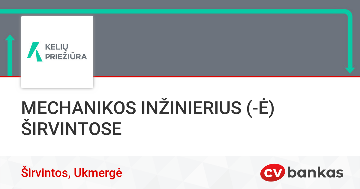 MECHANIKOS INŽINIERIUS (-Ė) ŠIRVINTOSE Širvintose, Ukmergėje, AB „Kelių ...
