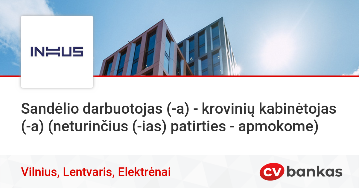 Sandėlio darbuotojas (-a) - krovinių kabinėtojas (-a) (neturinčius ...