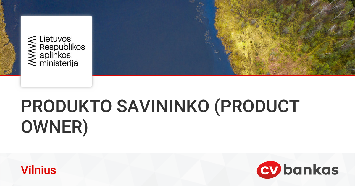 PRODUKTO SAVININKO (PRODUCT OWNER) Vilniuje, Lietuvos Respublikos ...