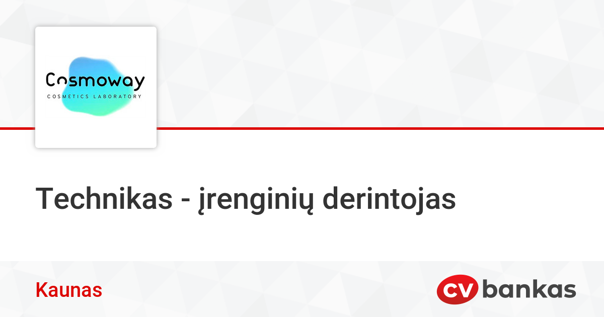 Technikas - įrenginių derintojas Kaune, UAB „COSMOWAY“ | CVbankas.lt