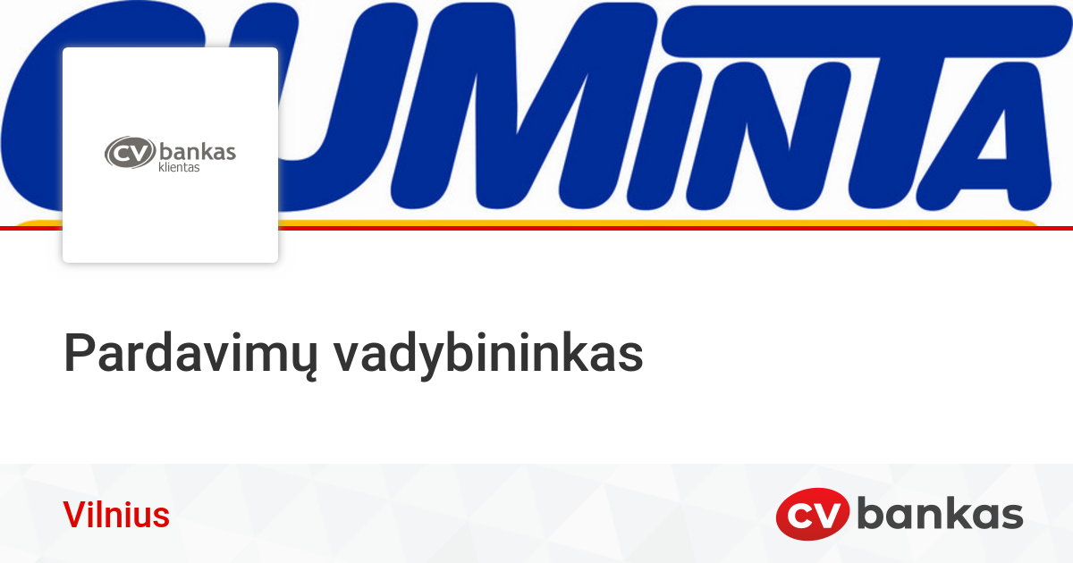 Pardavimų vadybininkas Vilniuje, UAB „GUMINTA“ | CVbankas.lt
