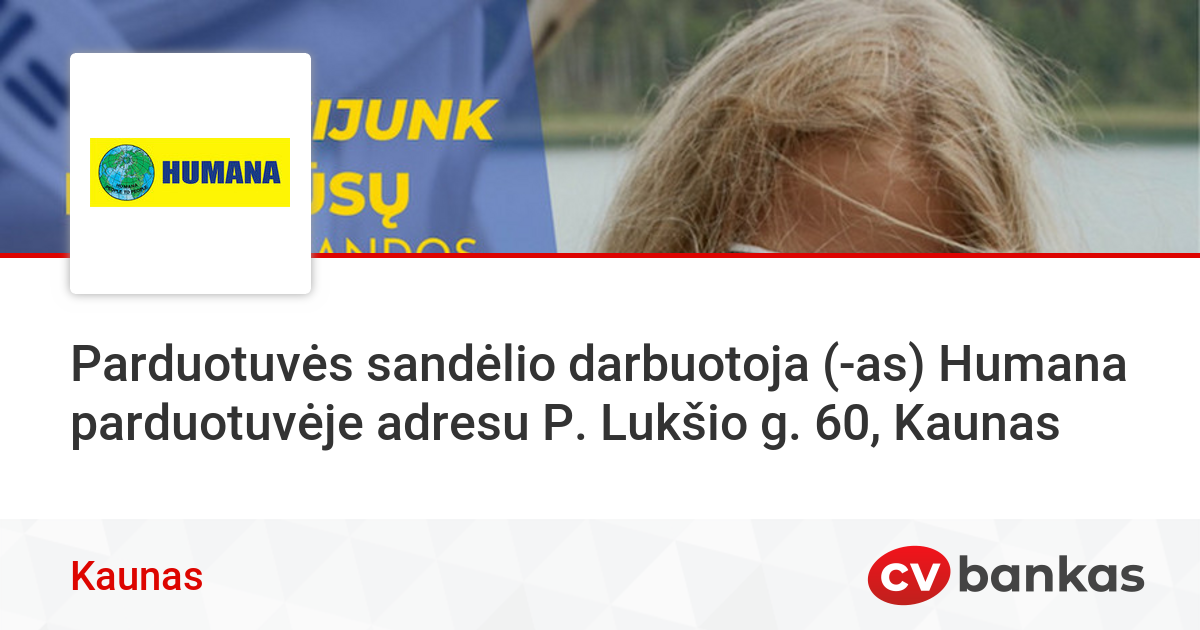 Parduotuvės sandėlio darbuotoja (-as) Humana parduotuvėje adresu P ...