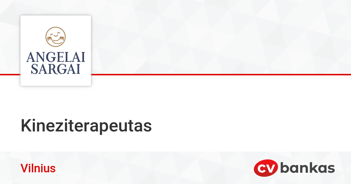 Kineziterapeutas (-ė) Vilniuje, Angelai sargai, UAB | CVbankas.lt