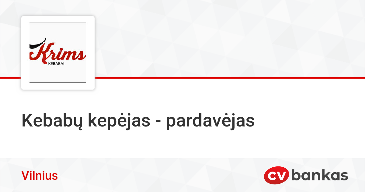 Kebabų kepėjas (-a) - pardavėjas (-a) Vilniuje, UAB „VADEIVA“ | CVbankas.lt