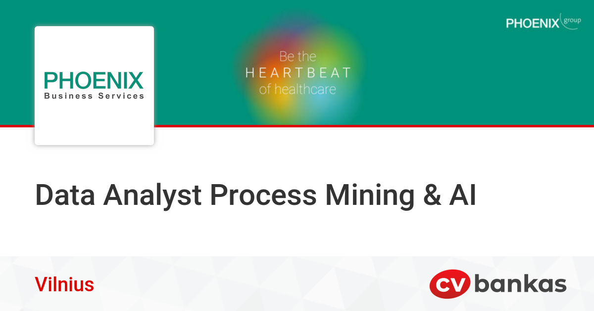 Data Analyst Process Mining & AI Vilnius, PHOENIX Business Services UAB ...