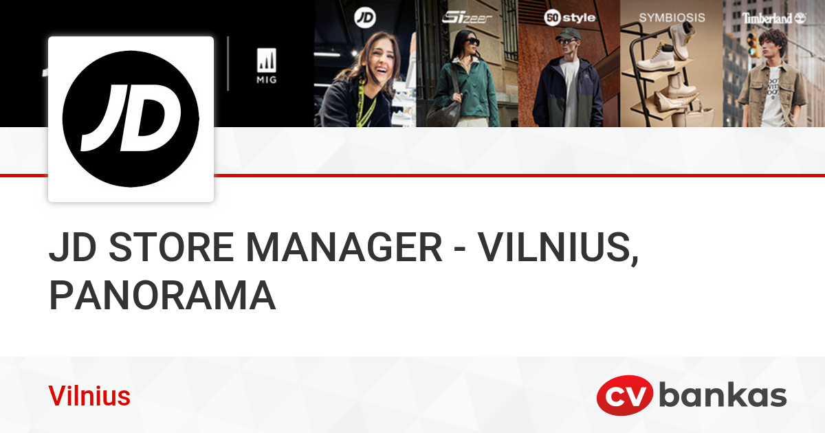 JD STORE MANAGER - VILNIUS, PANORAMA Vilnius, UAB „Marketing Investment ...