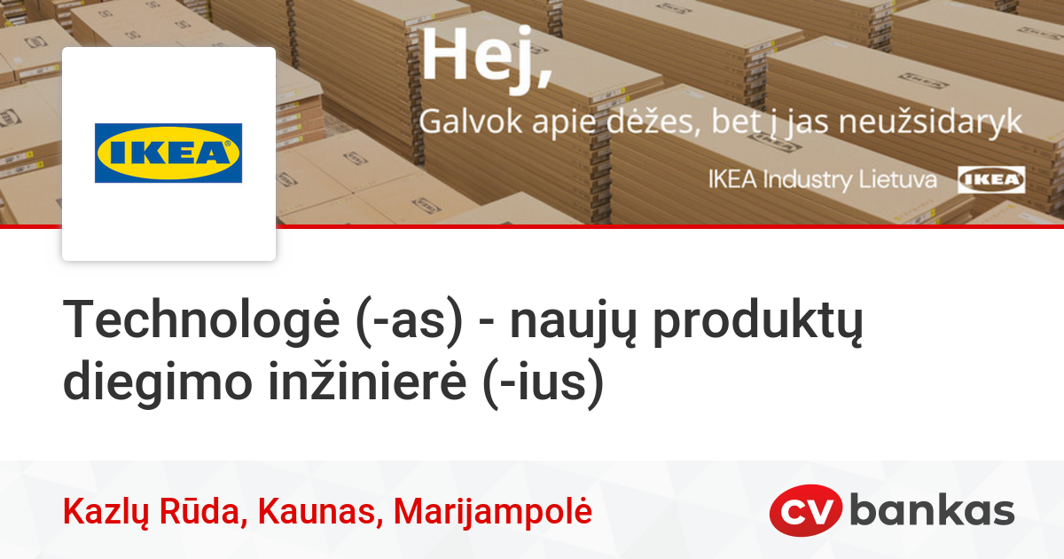Technologė (-as) - naujų produktų diegimo inžinierė (-ius) Kazlų Rūdoje ...