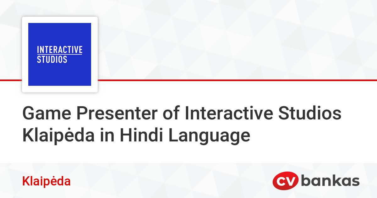 Game Presenter of Interactive Studios Klaipėda in Hindi Language ...