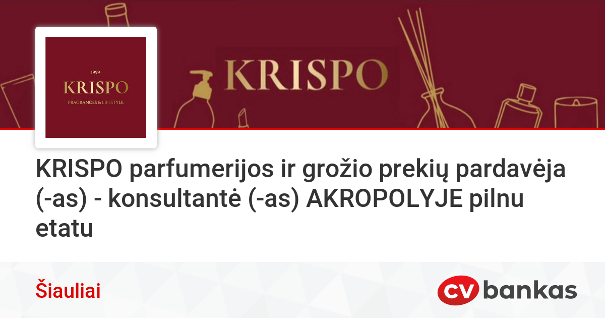 KRISPO parfumerijos ir grožio prekių pardavėja (-as) - konsultantė (-as ...