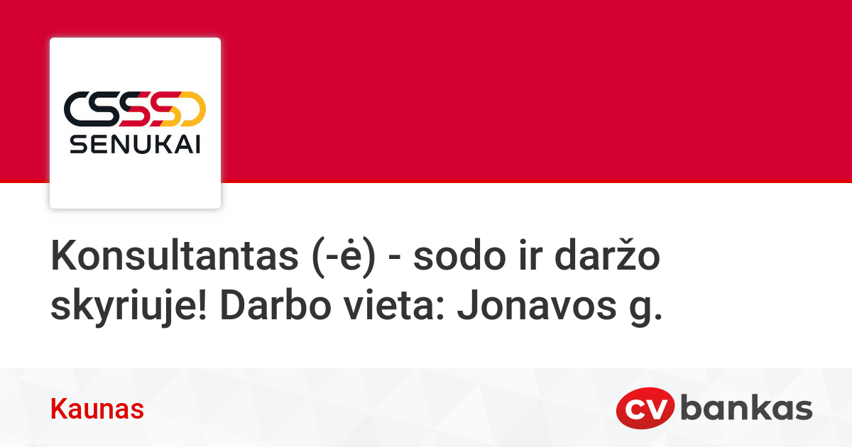 Konsultantas (-ė) - sodo ir daržo skyriuje! Darbo vieta: Jonavos g ...