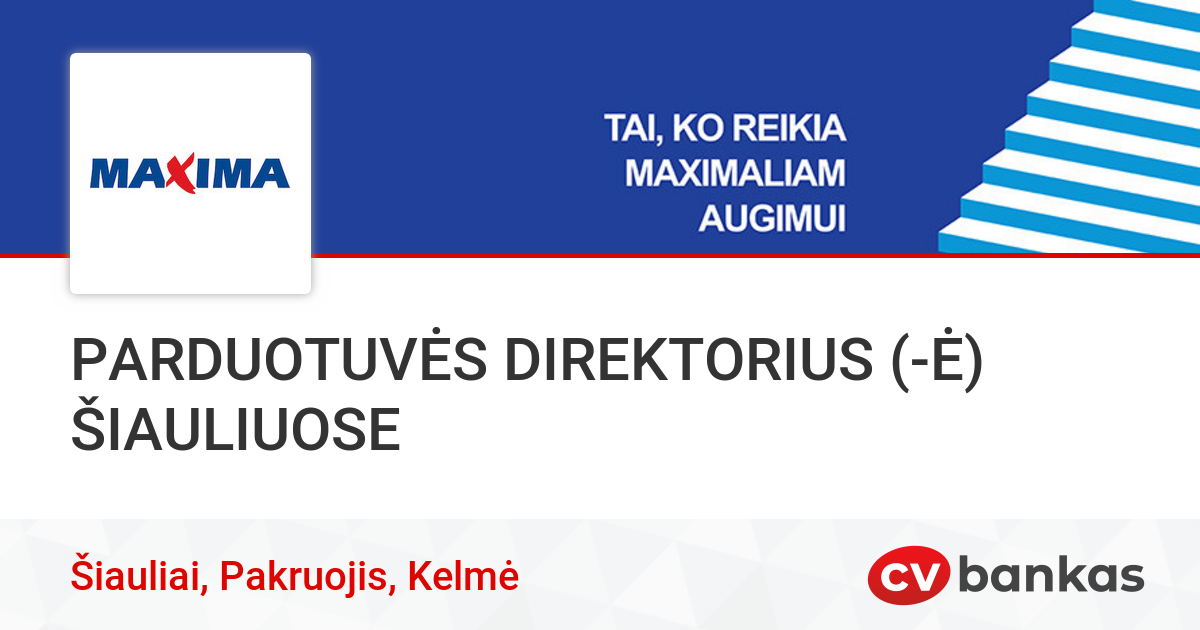 PARDUOTUVĖS DIREKTORIUS (-Ė) ŠIAULIUOSE Šiauliuose, Pakruojyje, Kelmėje ...