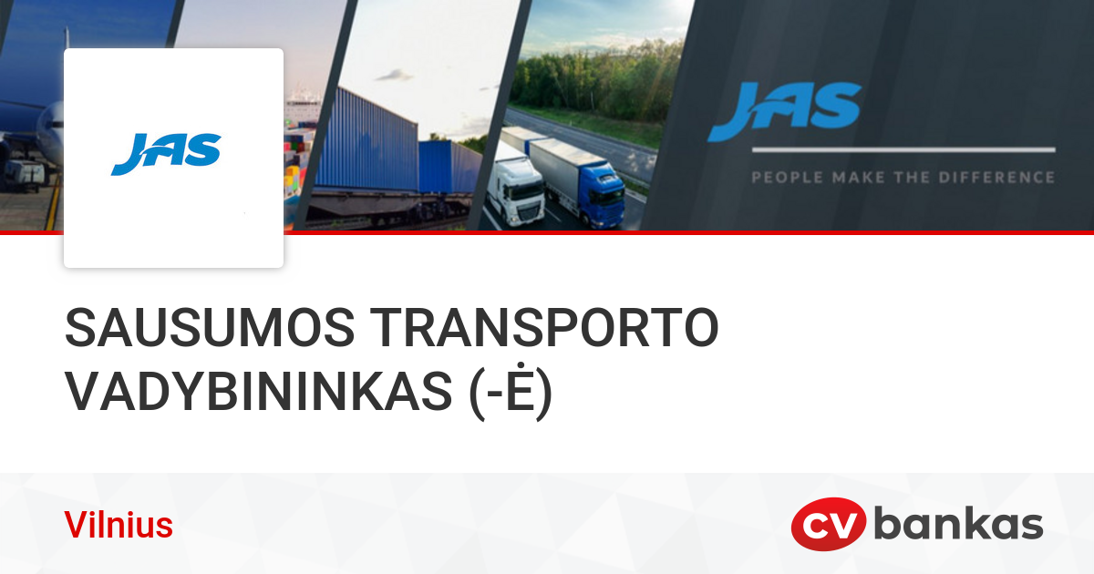 SAUSUMOS TRANSPORTO VADYBININKAS (-Ė) Vilniuje, UAB „JAS Worldwide ...
