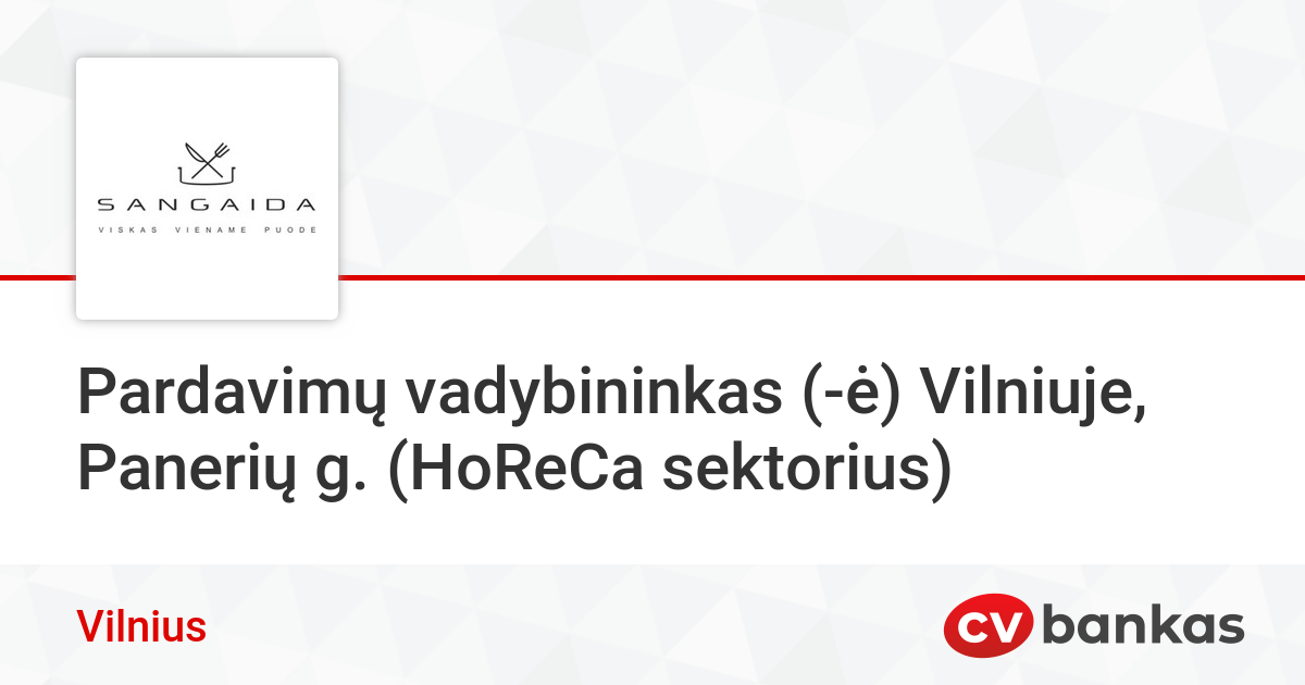 Pardavimų vadybininkas (-ė) Vilniuje, Panerių g. (HoReCa sektorius ...