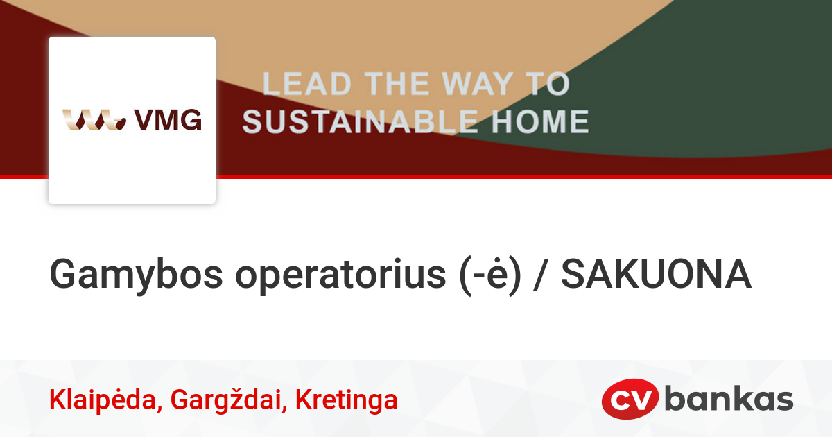 Gamybos operatorius (-ė) / SAKUONA Klaipėdoje, Gargžduose, Kretingoje ...