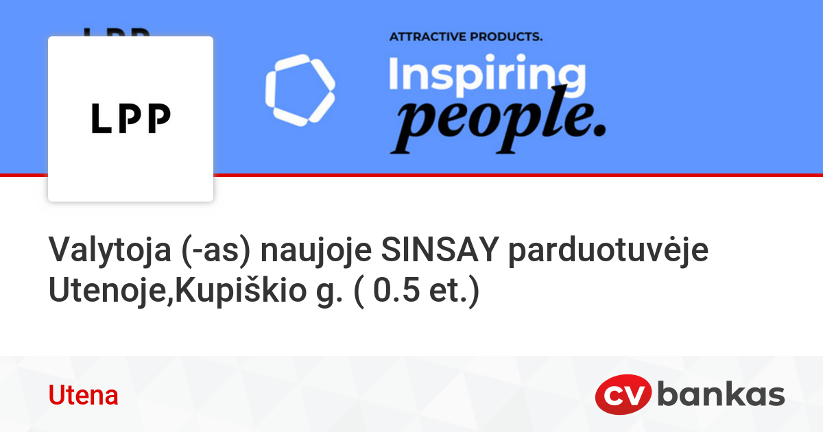 Valytoja (-as) naujoje SINSAY parduotuvėje Utenoje,Kupiškio g. ( 0.5 et ...