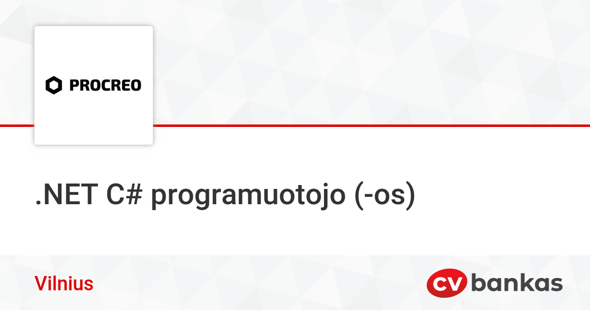 .NET C# programuotojo (-os) Vilniuje, UAB „Procreo“ | CVbankas.lt