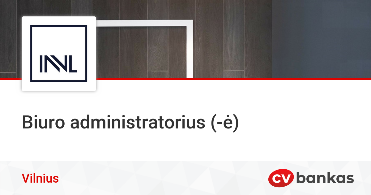 Biuro administratorius (-ė) Vilniuje, UAB „INVL Asset Management ...