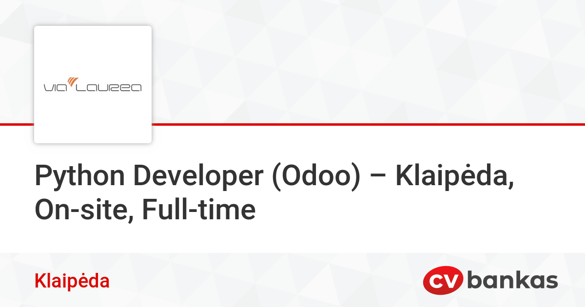 Python Developer (Odoo) – Klaipėda, On-site, Full-time Klaipėda, UAB ...