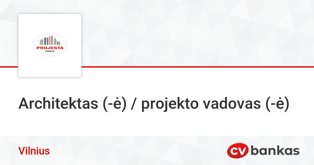 Architektas (-ė) / projekto vadovas (-ė) Vilniuje, Projesta group, UAB ...