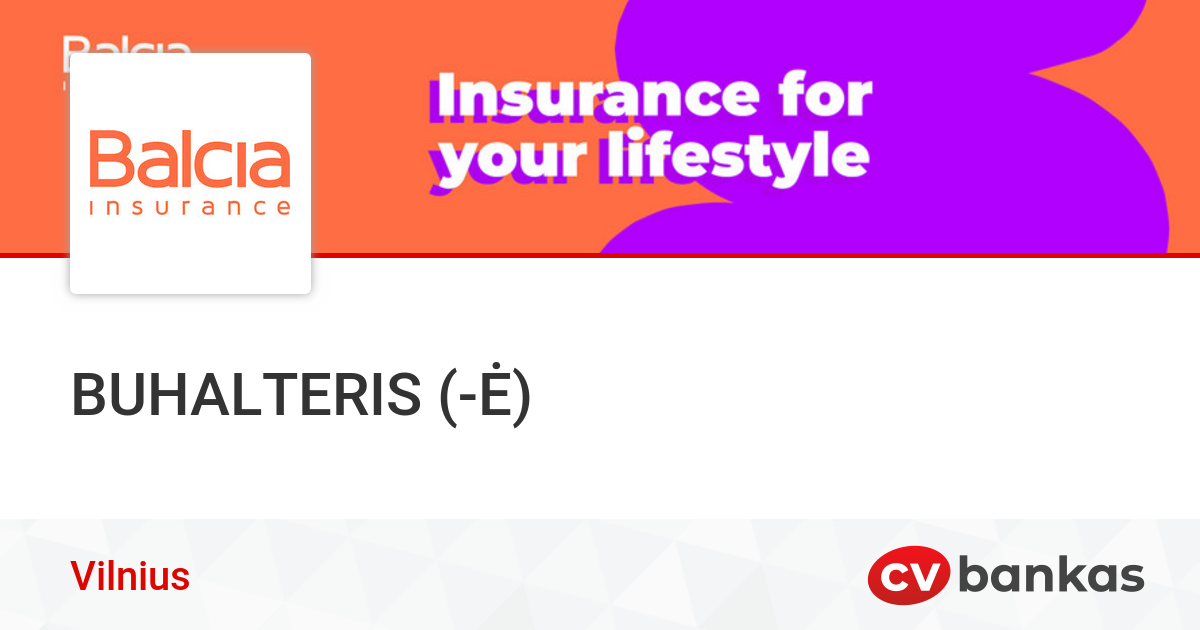 BUHALTERIS (-Ė) Vilniuje, Balcia Insurance SE Lietuvos filialas ...