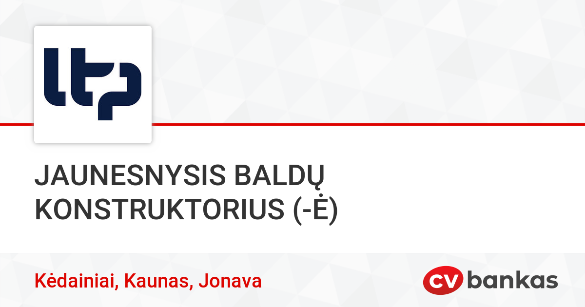JAUNESNYSIS BALDŲ KONSTRUKTORIUS (-Ė) Kėdainiuose, Kaune, Jonavoje, UAB ...