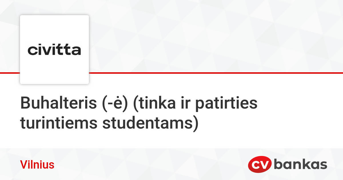Buhalteris (-ė) (tinka ir patirties turintiems studentams) Vilniuje ...