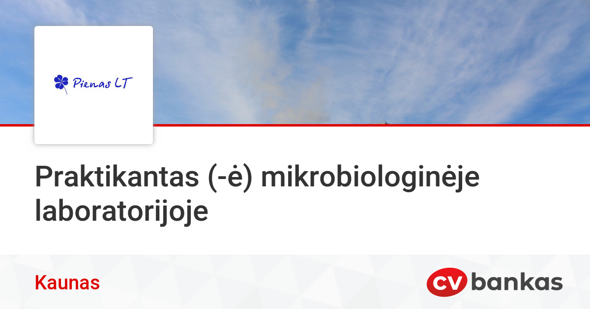 Praktikantas (-ė) mikrobiologinėje laboratorijoje Kaune, Žemės ūkio ...