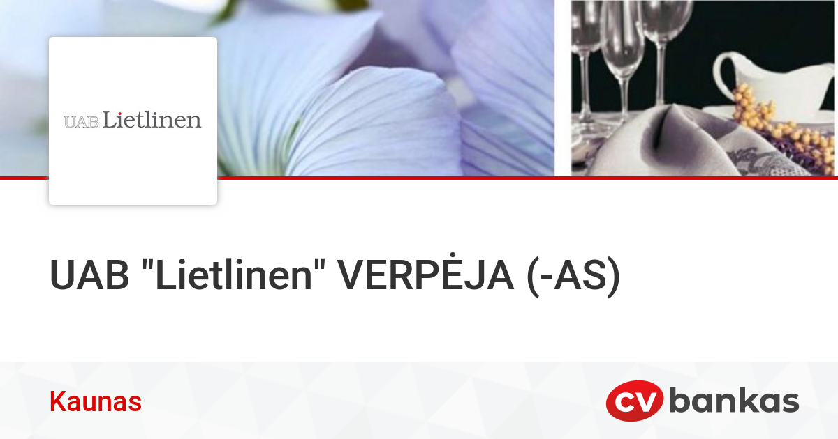 UAB "Lietlinen" VERPĖJA (-AS) Kaune, „Marzotto įmonių grupė“ | CVbankas.lt