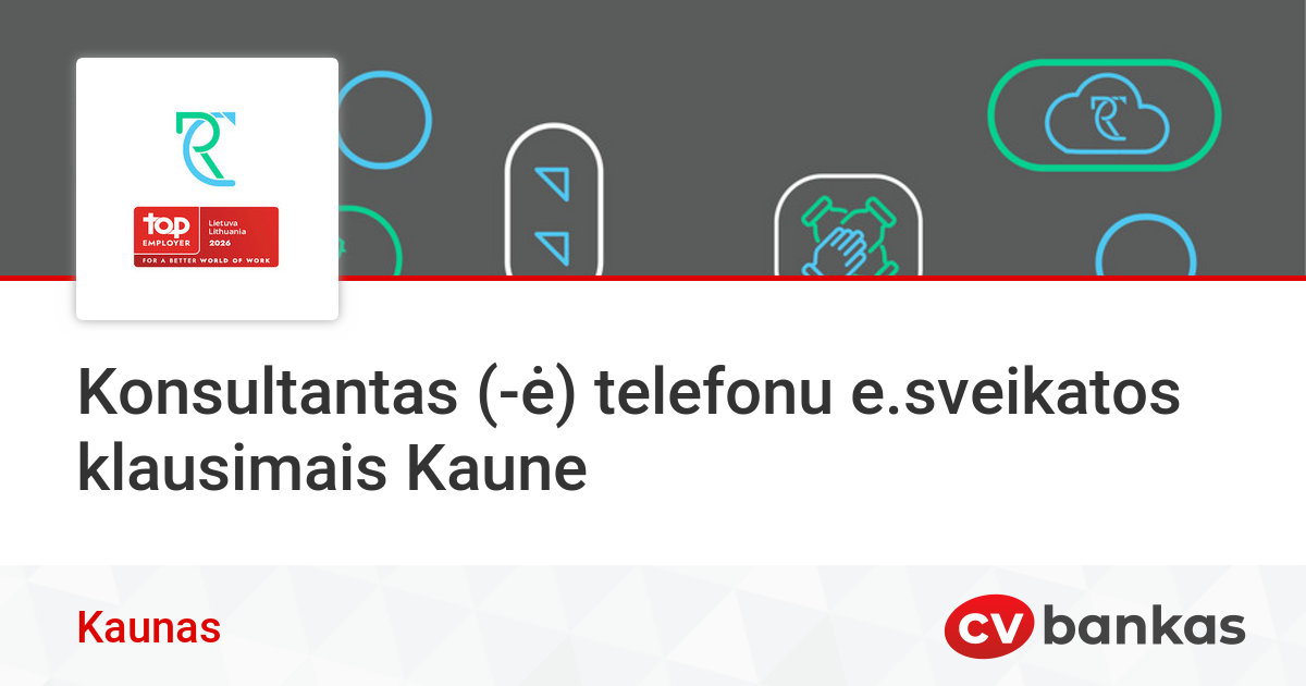 Konsultantas (-ė) telefonu e.sveikatos klausimais Kaune Kaune, Registrų ...