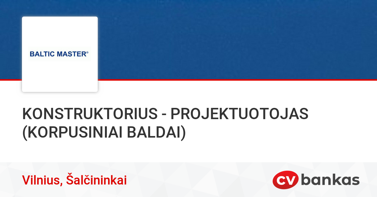 KONSTRUKTORIUS - PROJEKTUOTOJAS (KORPUSINIAI BALDAI) Vilniuje ...