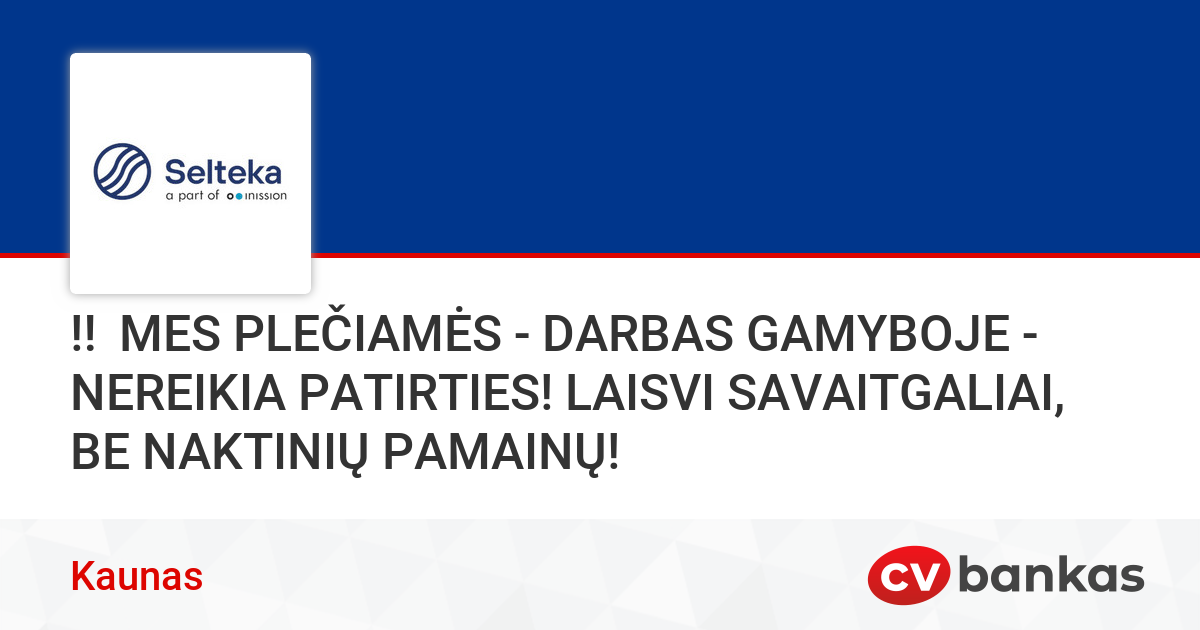 ‼️MES PLEČIAMĖS - DARBAS GAMYBOJE - NEREIKIA PATIRTIES! LAISVI ...
