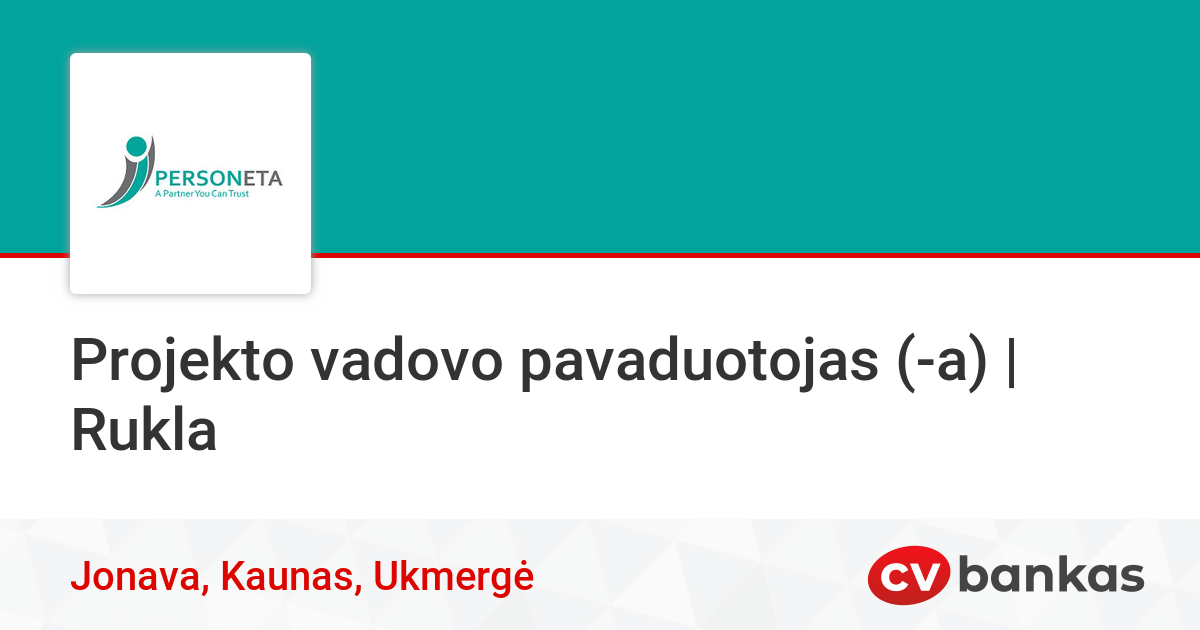 Projekto vadovo pavaduotojas (-a) | Rukla Jonavoje, Kaune, Ukmergėje ...